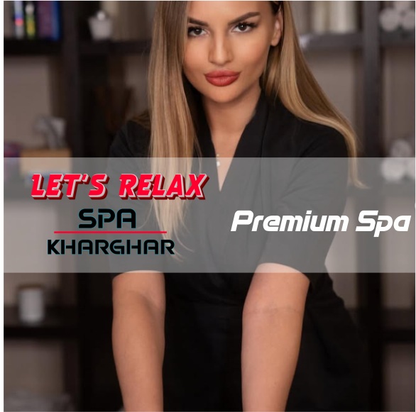Lets Relax Spa Kharghar, Massage in Kharghar, Massage Centre in Kharghar, Massage Spa in ...